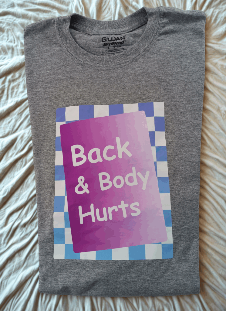 Body & Back Hurts - 2 Gen Ink